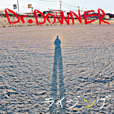 "Dr.DOWNER/Goodbye, bright city | only in dreams